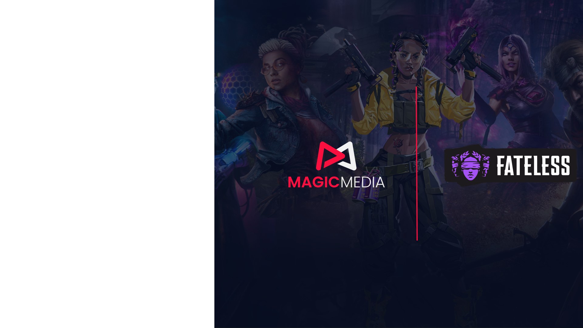 Magic Media & Fateless Games - Video Games & Entertainment Studio ...